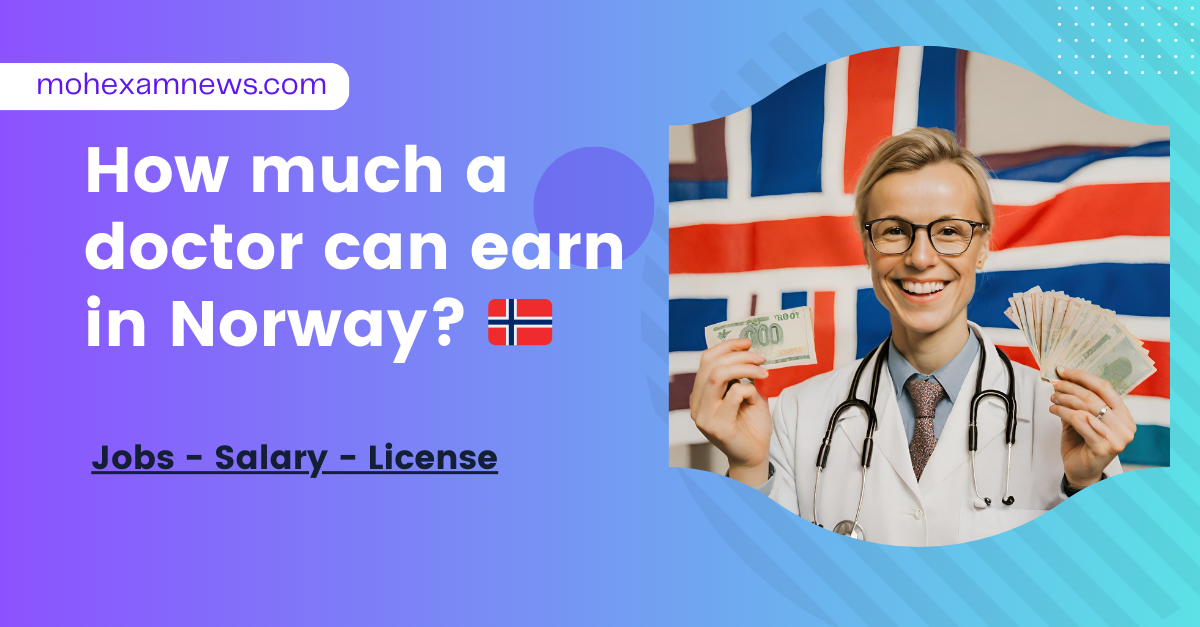 How Much A Doctor Can Earn In Norway? (2025)